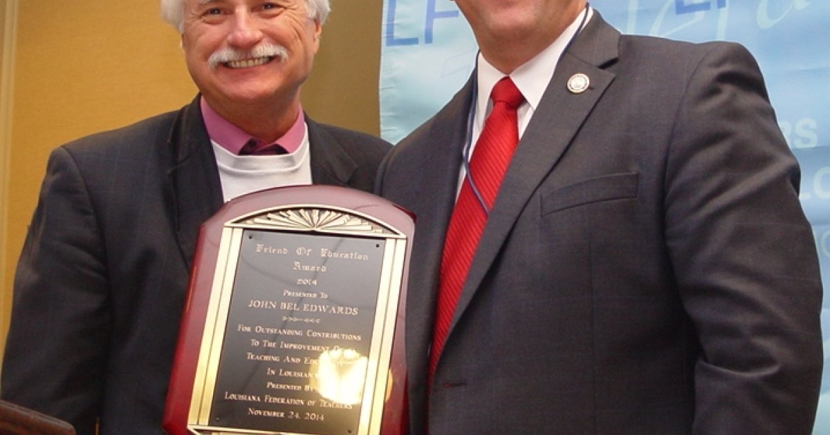 Rep. John Bel Edwards is LFT’s Friend of Education | Louisiana ...