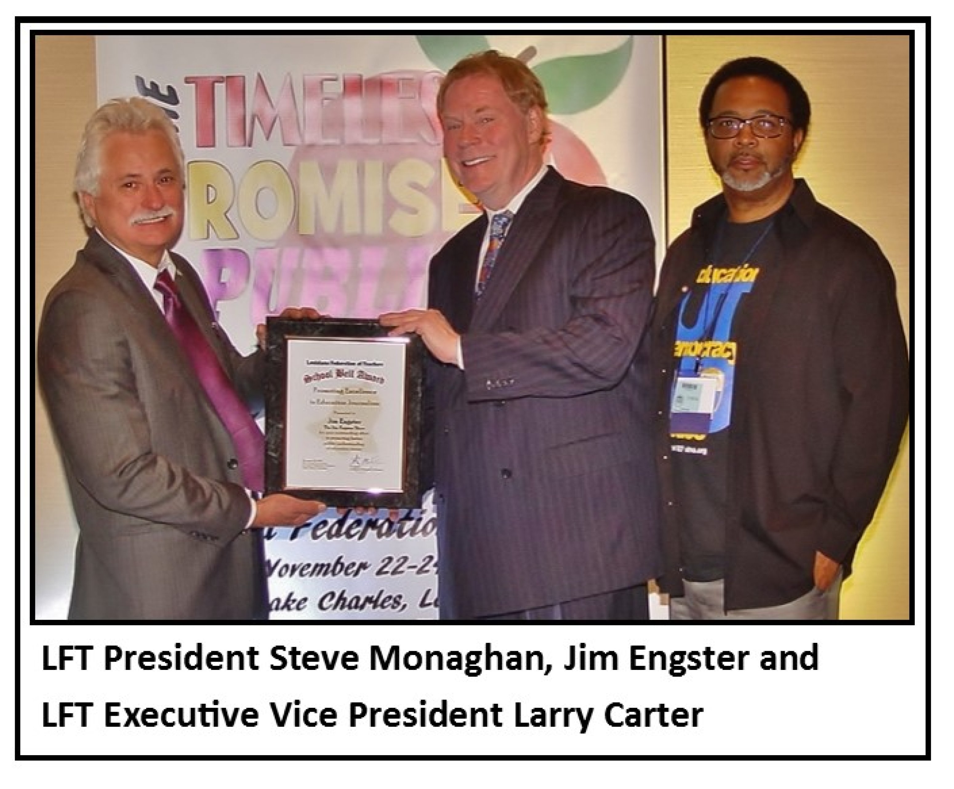 LFT presents School Bell Award to Jim Engster | Louisiana Federation of ...